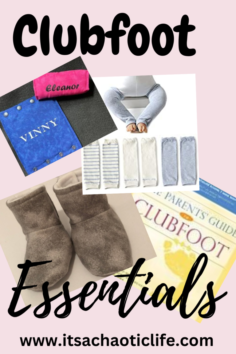 Clubfoot Essentials - It's a Chaotic Life