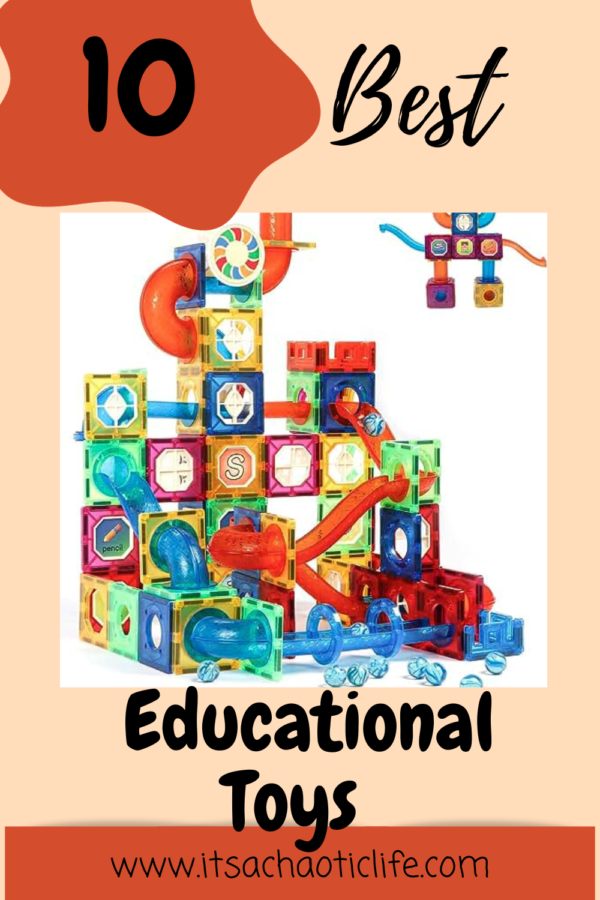Best Educational Toys - It's a Chaotic Life